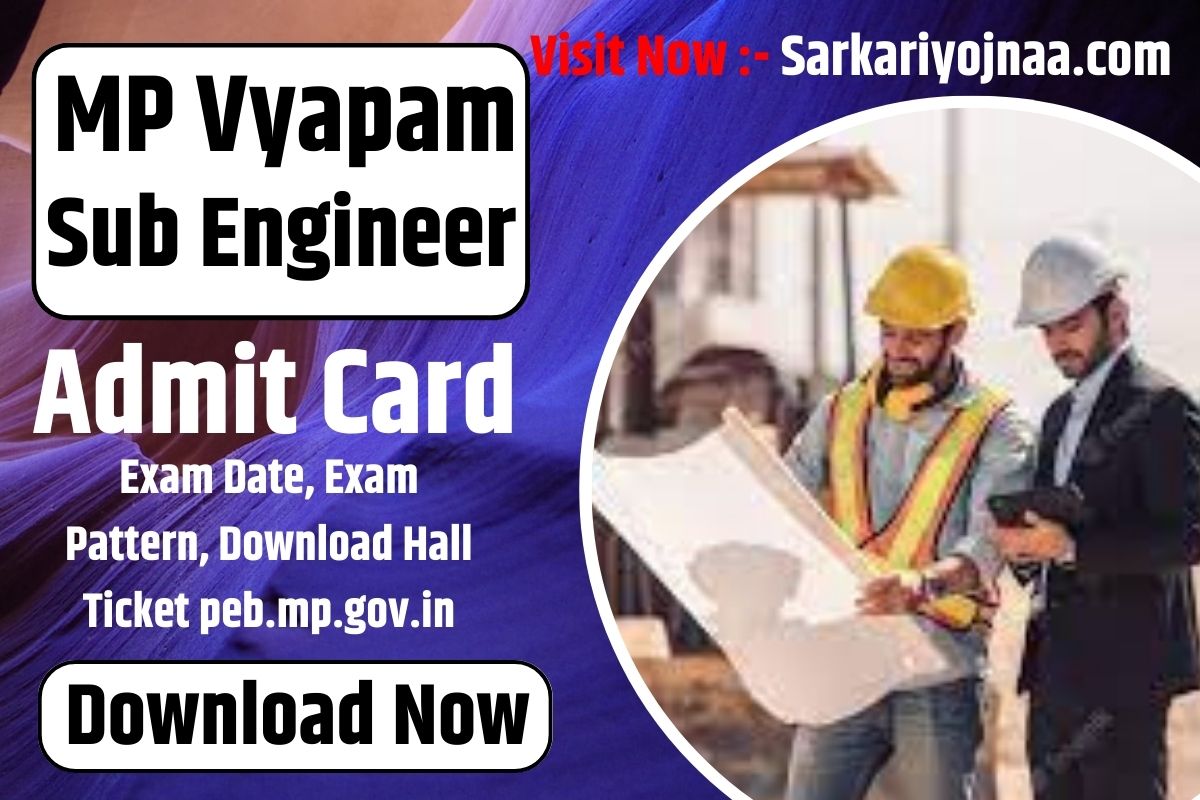 MP Vyapam Sub Engineer Admit Card 2023 – @peb.mp.gov.in MP Vyapam Sub Engineer Admit Card 2023 – @peb.mp.gov.in