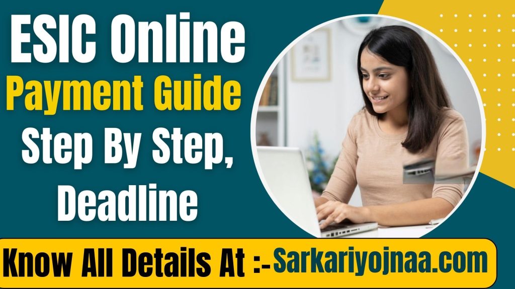 ESIC e-Challan Online Payment: Login Benefits, and its Deadline