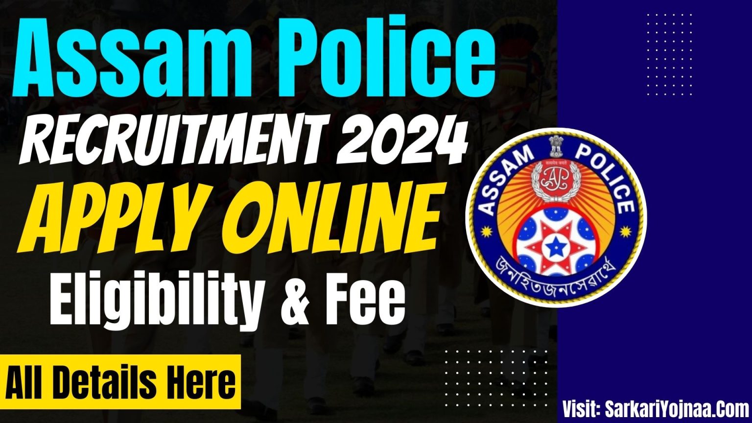 Assam Police Recruitment 2024: Apply Online for 269 Posts