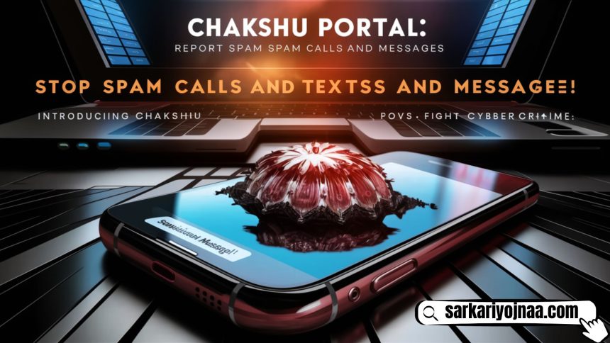 Chakshu Portal Report Fraud Calls Sms Cybercrime Dot Initiative