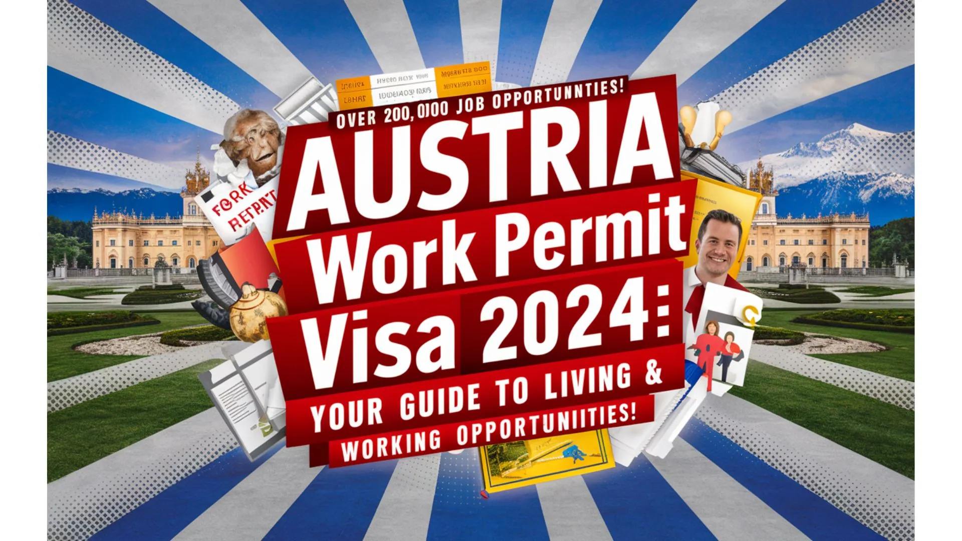Austria Work Permit Visa 2024: Your Guide to Living & Working in Austria