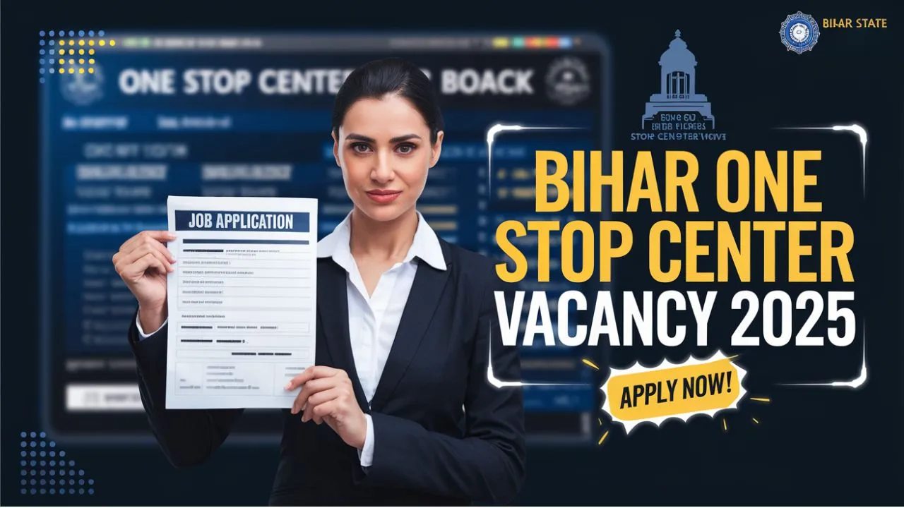 Bihar One Stop Center Vacancy 2025: बिहार वन स्टॉप सेंटर भर्ती के लिए ...